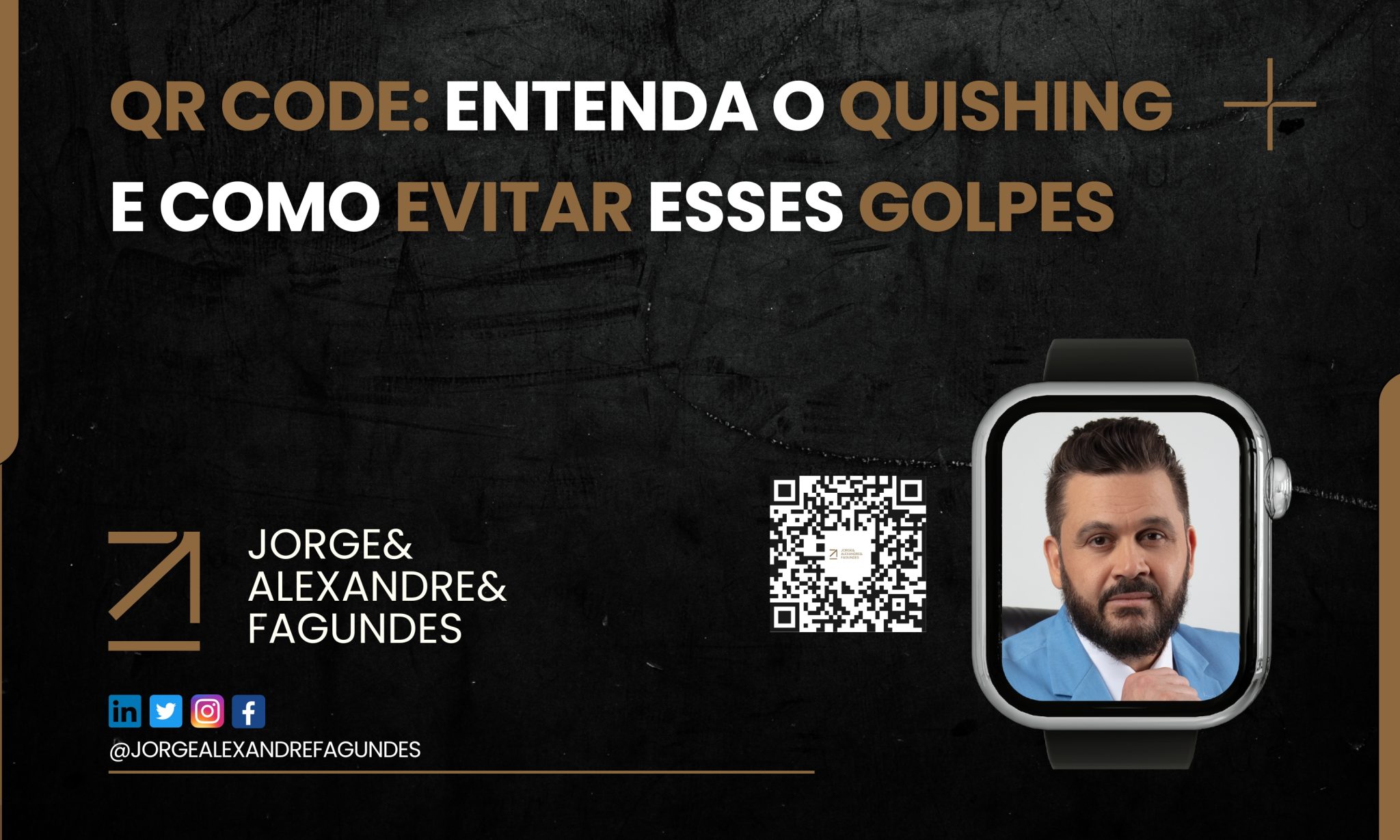 QR CODE: ENTENDA O QUISHING E COMO EVITAR ESSES GOLPES – Fagundes Advocacia